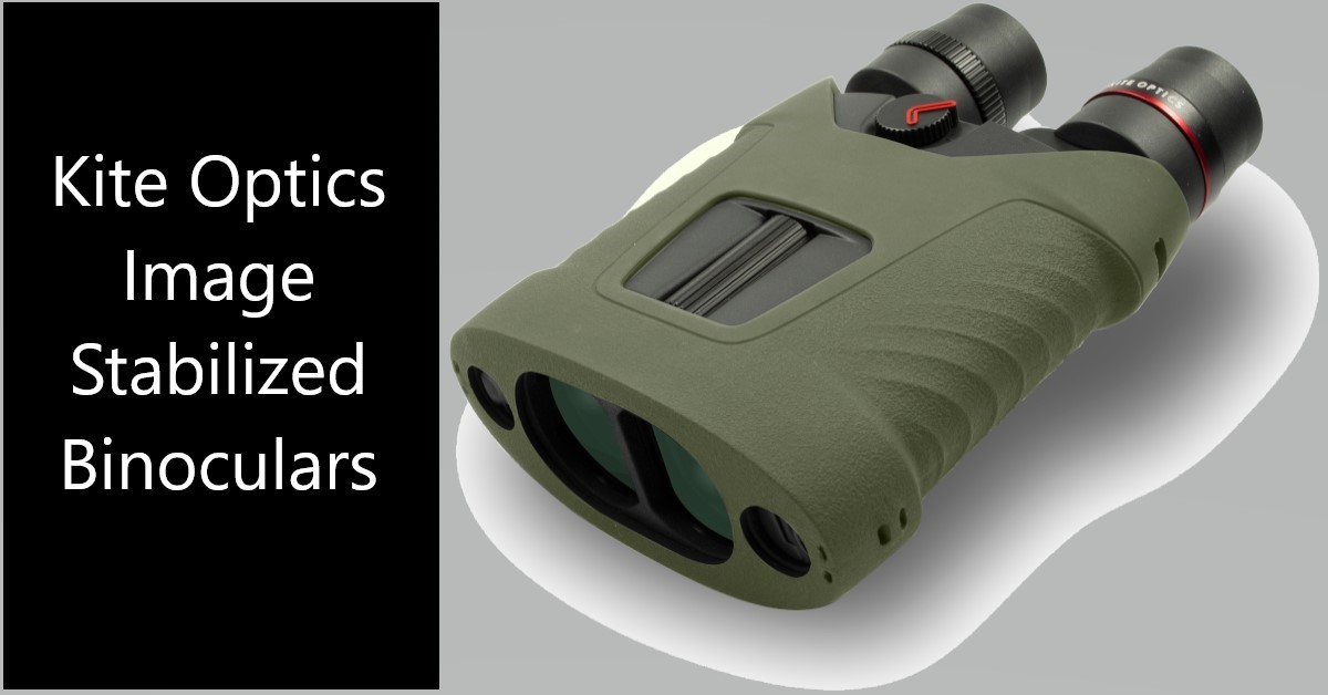 Kite Optics Image Stabilized Binoculars And Spotting Scope - Living Sky ...